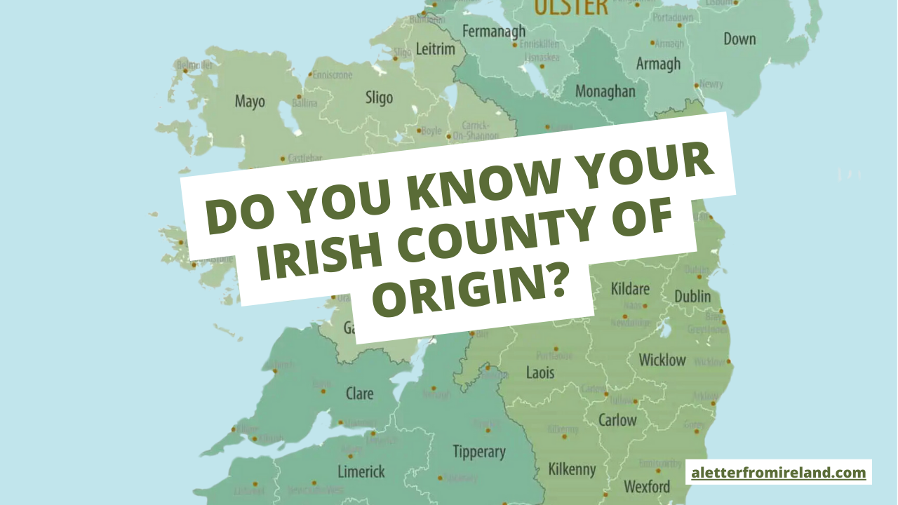 Do you know your Irish county of origin?